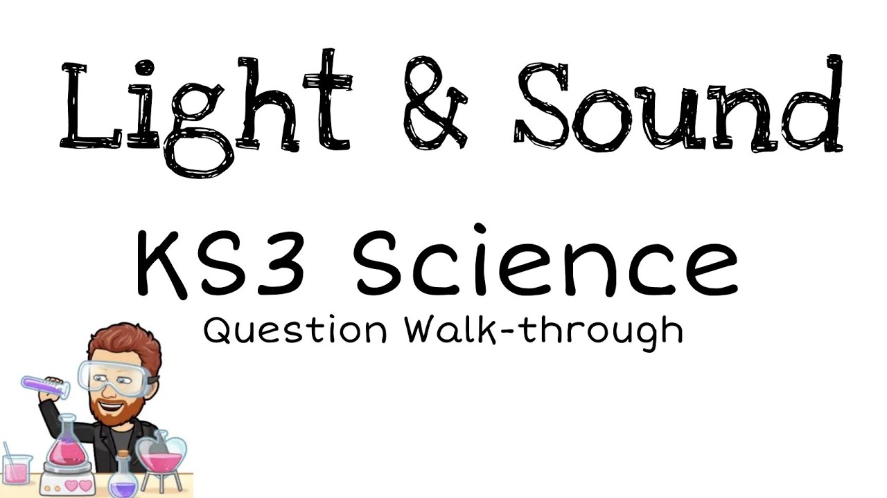KS3 | Question Walkthrough | Light & Sound - YouTube