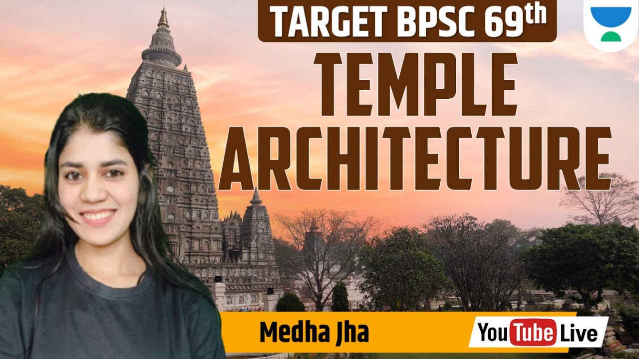 TARGET BPSC 69th | HISTORY | Temple Architecture | MEDHA JHA | - YouTube