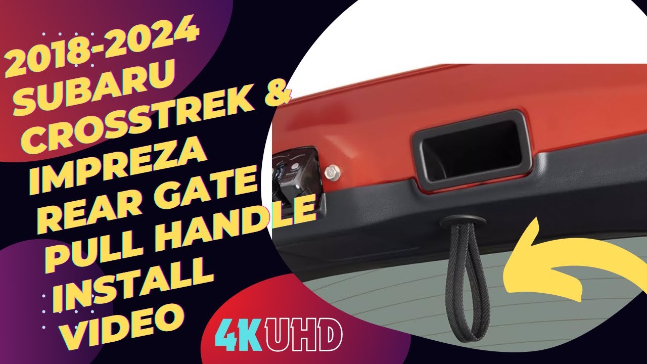 2018-2024 Subaru Crosstrek and Impreza Rear Gate Assistance Handle Install Video in 4K! #subaru ...