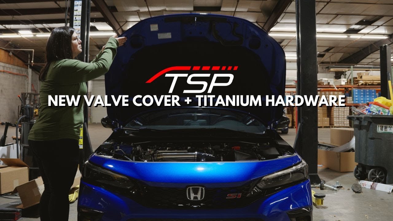2023 CIVIC Si VALVE COVER INSTALL | NEW TSP TITANIUM HARDWARE - YouTube