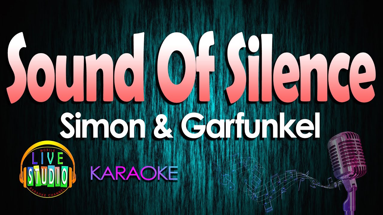 Sound Of Silence - Simon & Garfunkel (LIVE Studio Karaoke) - YouTube