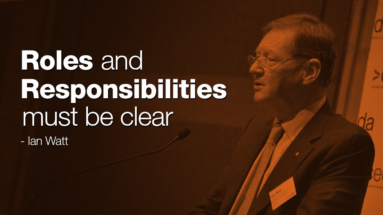 Roles and responsibilities must be clear - Dr Ian Watt AO - YouTube