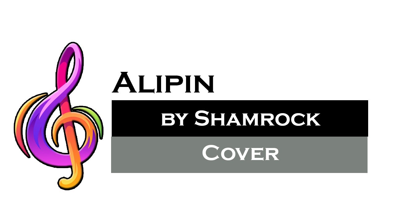 Alipin by Shamrock Cover - YouTube
