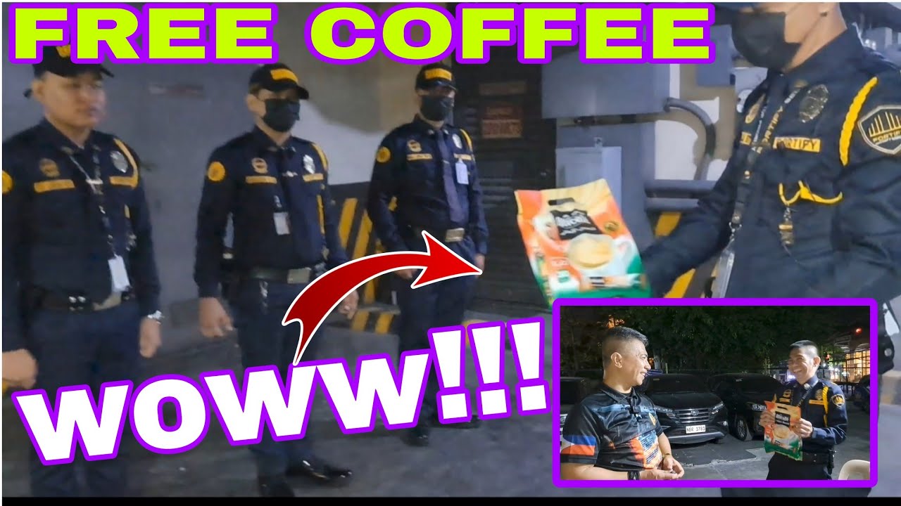 FREE COFFEE PARA SA MGA SECURITY GUARDS/SPONSOR FROM QATAR - YouTube
