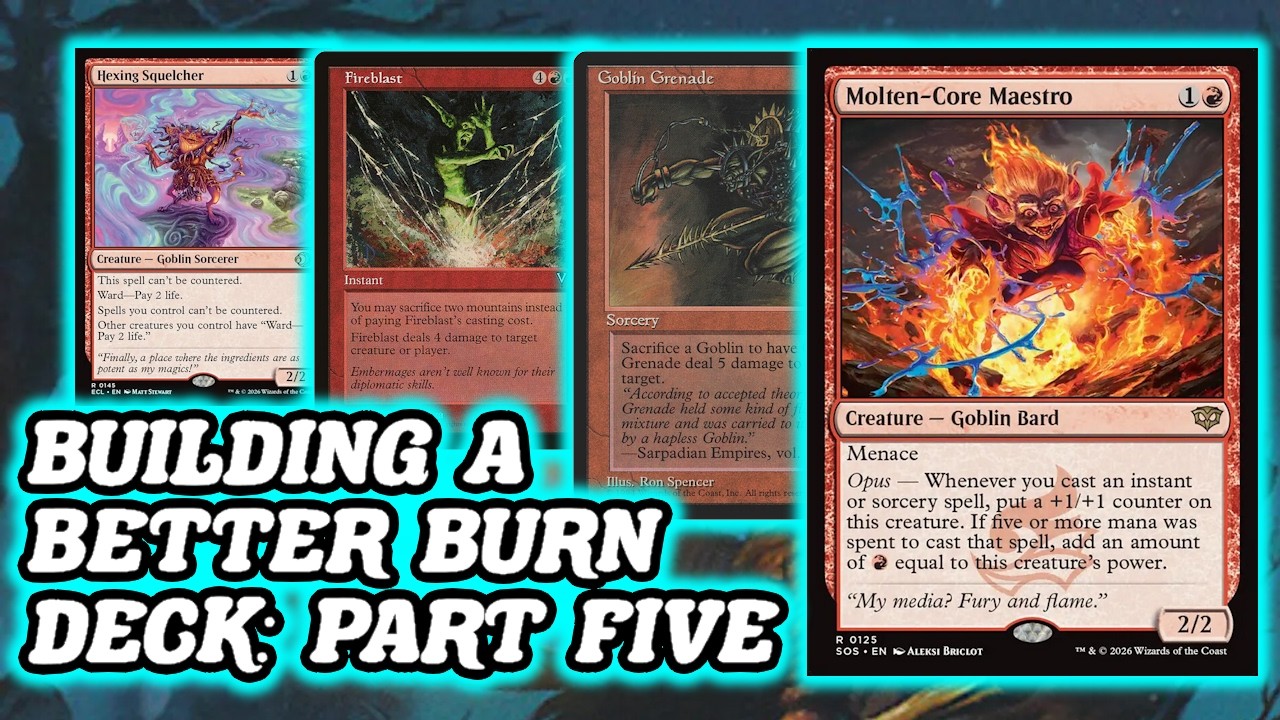 BUILDING A BETTER BURN DECK: PART FIVE! Legacy Molten-Core Maestro ...