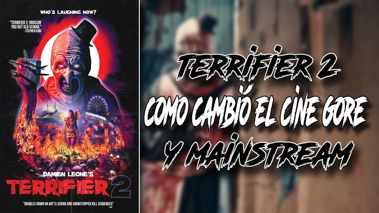 Terrifier 2: Cómo revolucionó el gore y cómo está transformando el ...