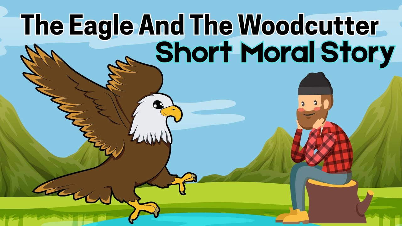 The Eagle and the Woodcutter story | Kids Stories | Bedtime stories ...