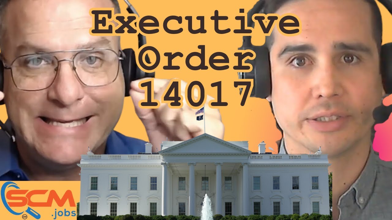 Game Changer For Supply Chain Impact of Executive Order 14017 - YouTube