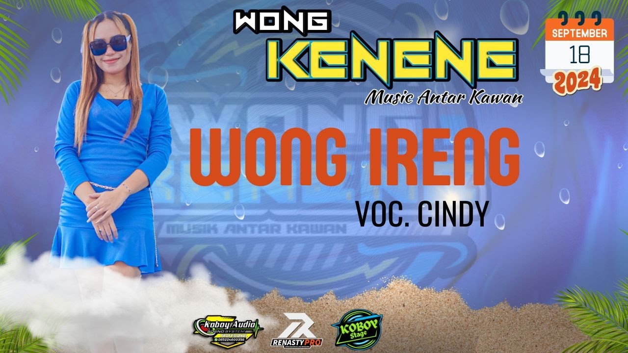 WONG IRENG VOC CINDY || WONGKENENE MUSIC EDISI 18 SEPTEMBER 2024 LIVE ...