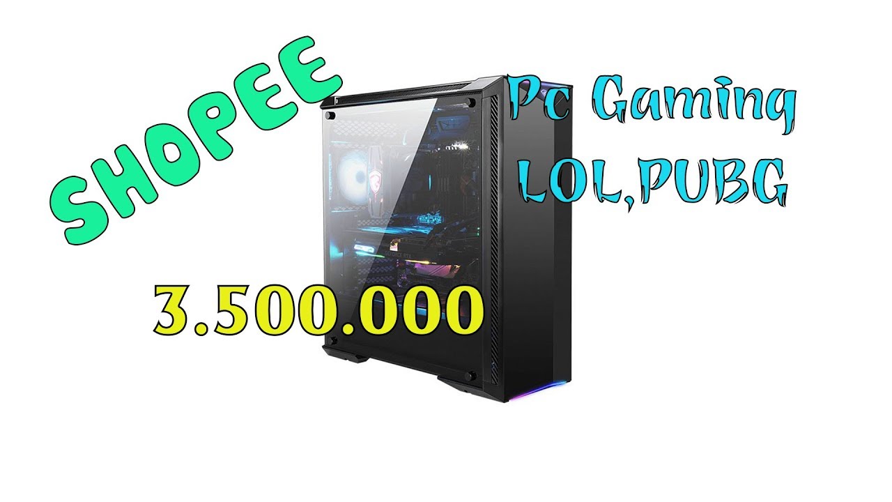 KPG | Cấu hình PC Gaming 3,5 triệu chiến pubg Shopee - PC Gaming 160 ...