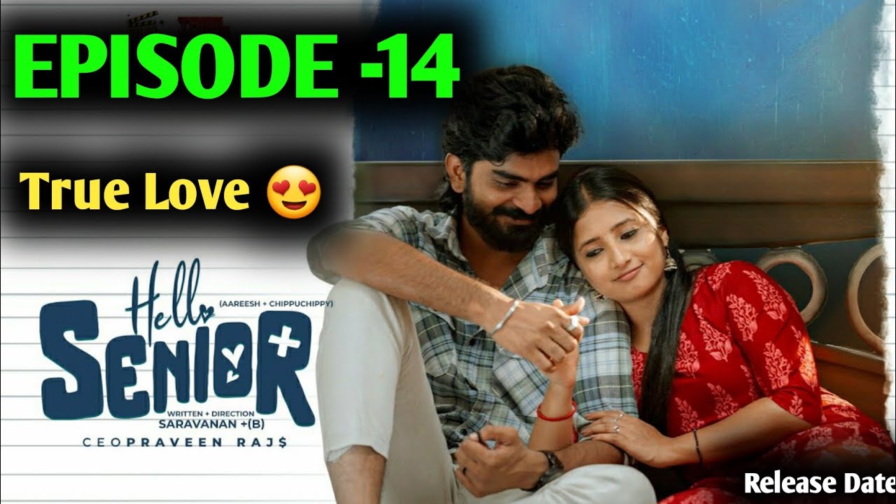 Hello Senior | Episode 14 | Aareesh | Chippuchippy | Tamil Love ...