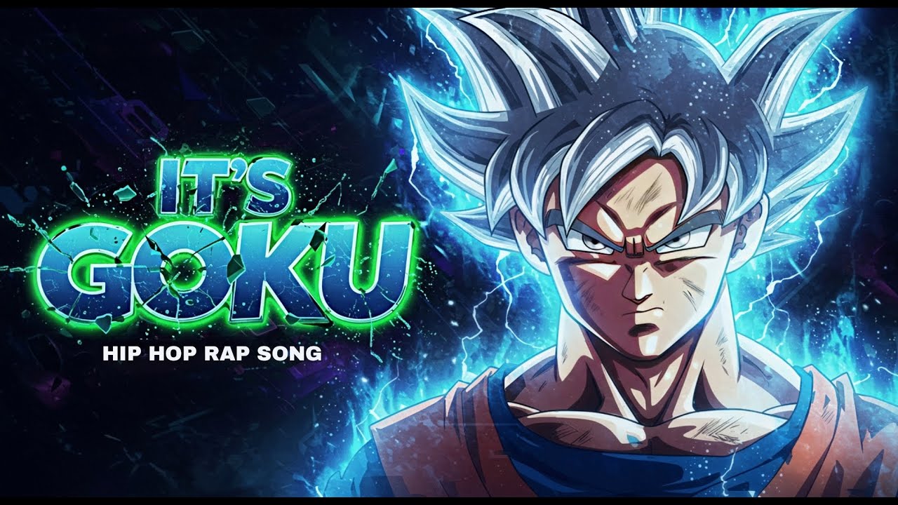 Goku Rap Anthem – Super Saiyan Dragon Ball Hip Hop | Anime Music - YouTube