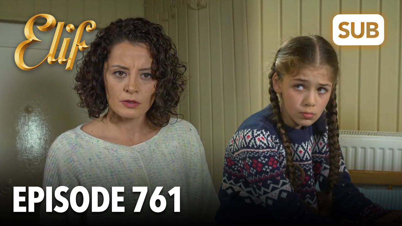 Elif Episode 761 | English Subtitle - YouTube
