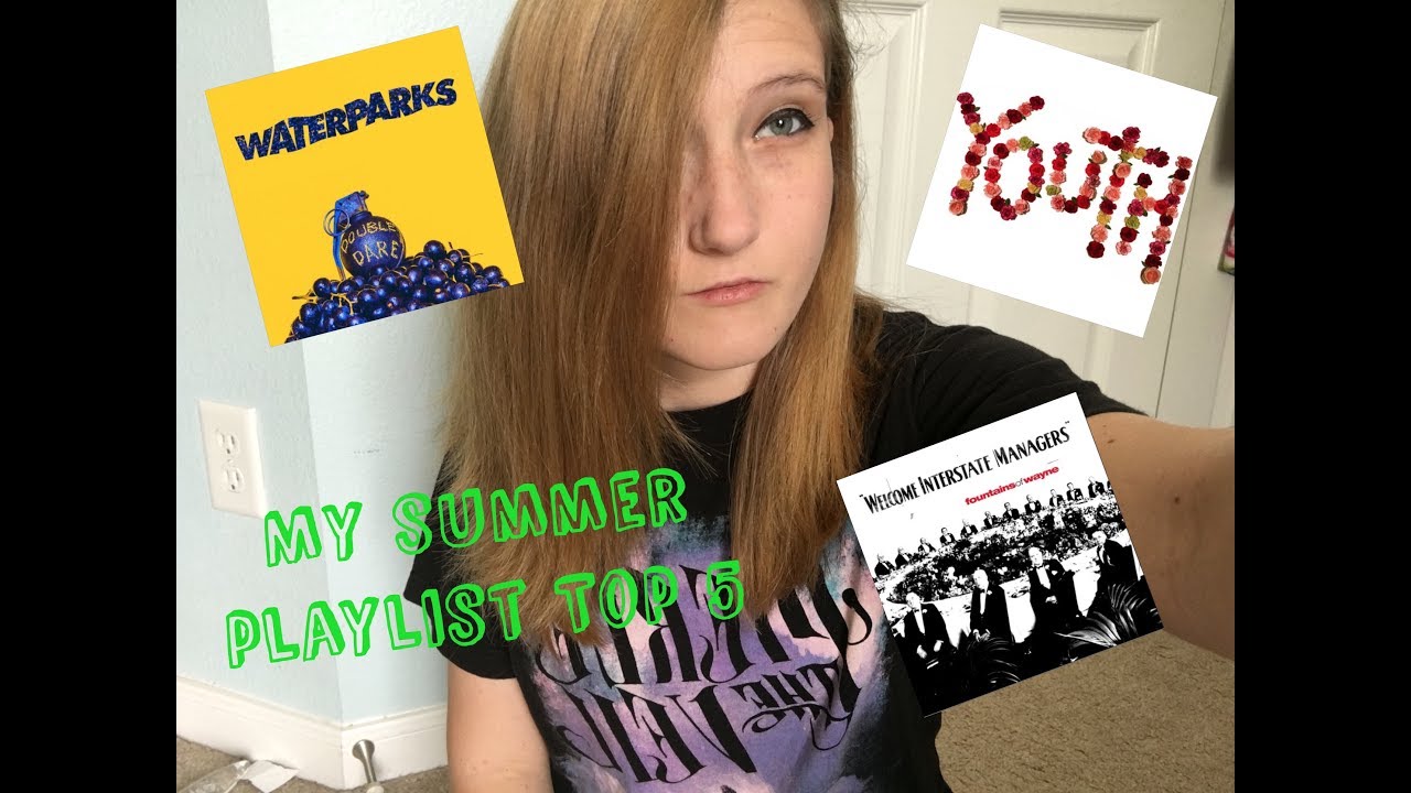 My Summer Playlist/Top 5|Kaylin - YouTube