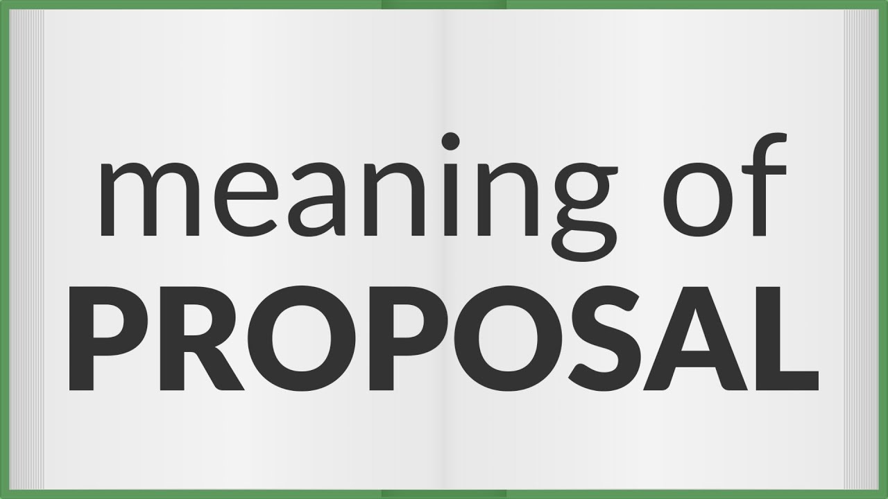 Proposal Meaning Of Proposal YouTube Proposal Meaning Of Proposal YouTube