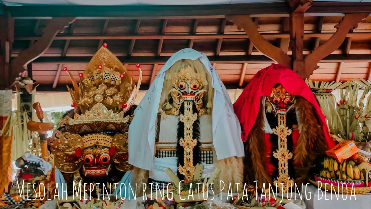 KERAUHAN!!! Mesolah Mepinton ring Catus Pata Desa Adat Tanjung Benoa ...