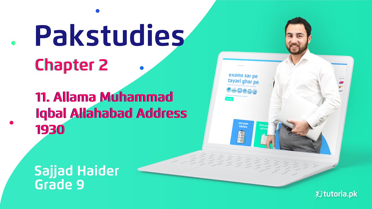 Pakistan Study Class 9 | Chapter 2 | Topic 11 | Allama Muhammad Iqbal ...