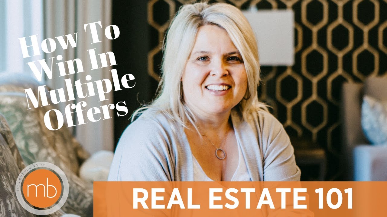 How to Win When There are Multiple Offers on a Listing | Real Estate ...