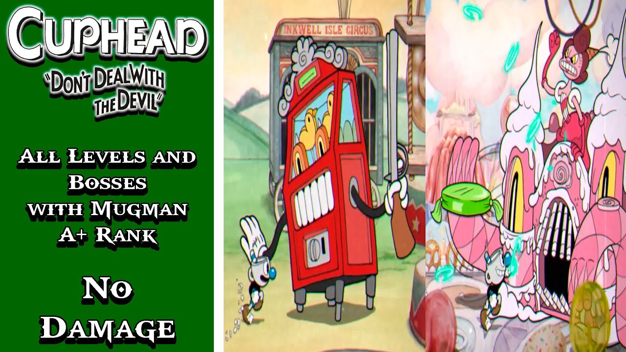 Cuphead - All Levels and Bosses with Mugman (A+ Rank, No Damage) - YouTube