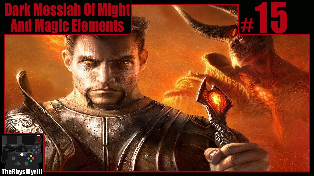 Dark Messiah Of Might & Magic: Elements Playthrough | Part 15 - YouTube