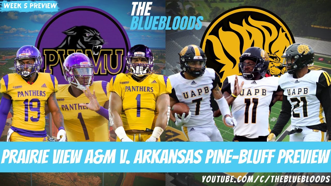 Week 5 College Football Preview: Prairie View A&M vs Arkansas Pine ...