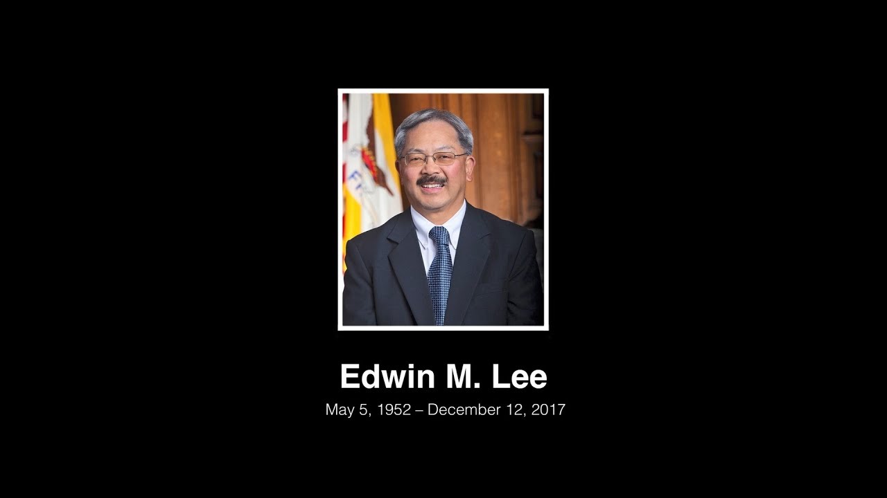In Memory of Mayor Edwin M. Lee (1952-2017) - YouTube