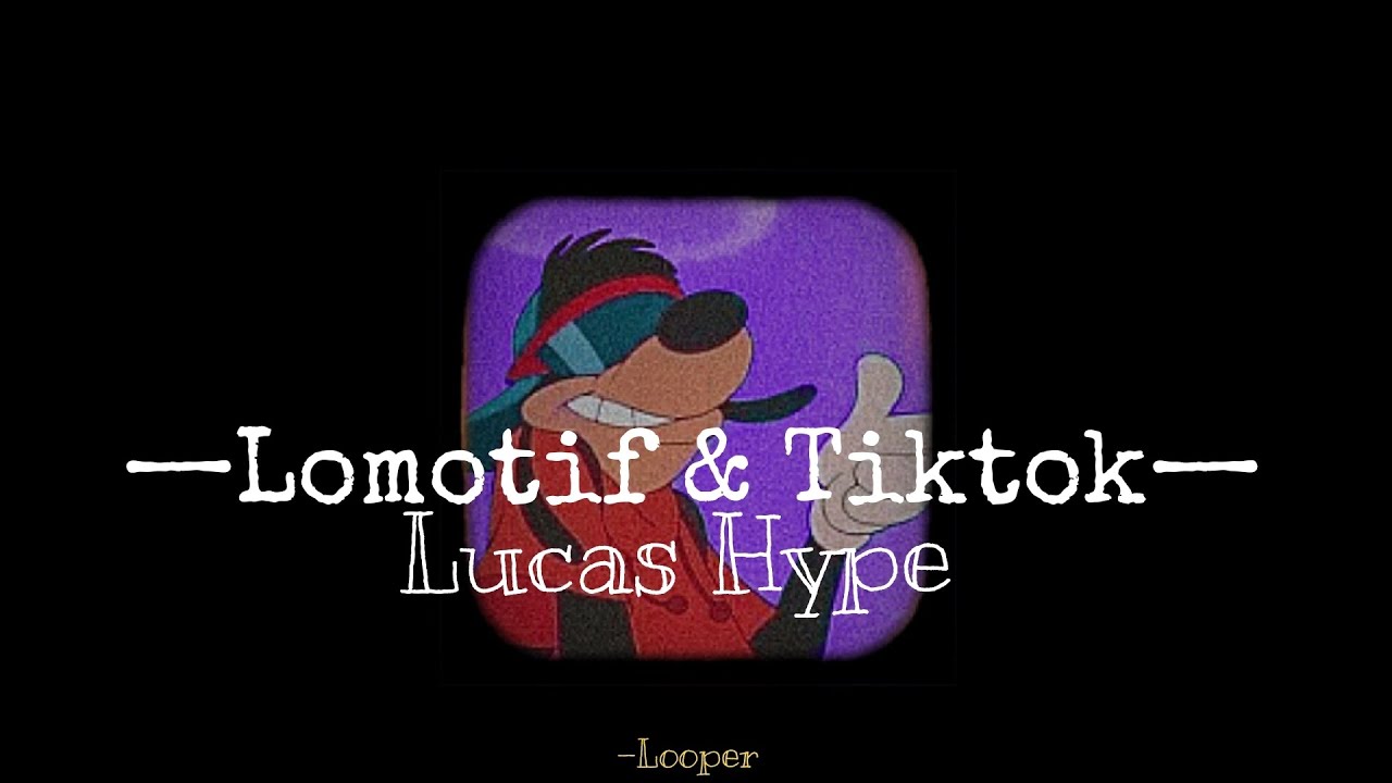 Lomotif & Tiktok - Lucas Hype - [Lyrics] - YouTube