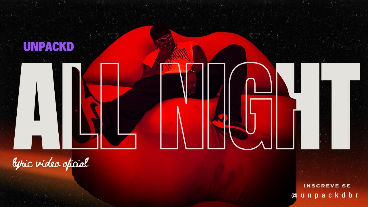 #Lançamento UNPACKD – All Night | Música Nova - YouTube
