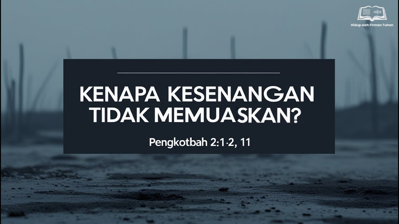 Kitab Amsal Hari Ini: Mengapa Kesenangan Tidak Pernah Memuaskan? - YouTube