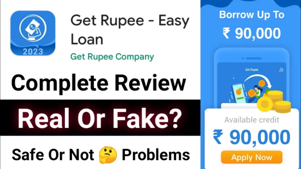Get Rupee Loan App Real Or Fake | Get Rupee Loan App Review Get Rupee ...