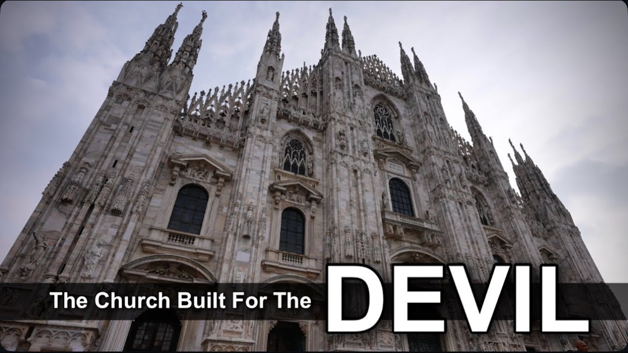 The Church Built For The Devil - Duomo di Milano - YouTube