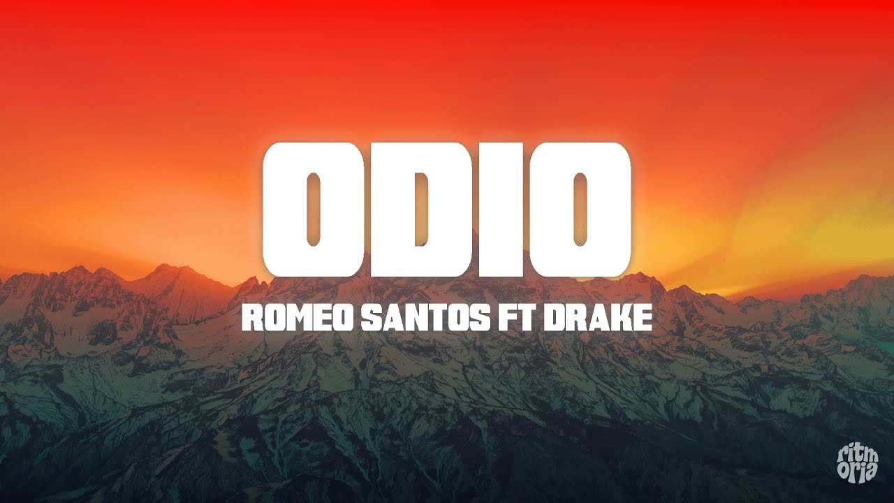 Romeo Santos ft. Drake - Odio (Letra/Lyrics) - YouTube