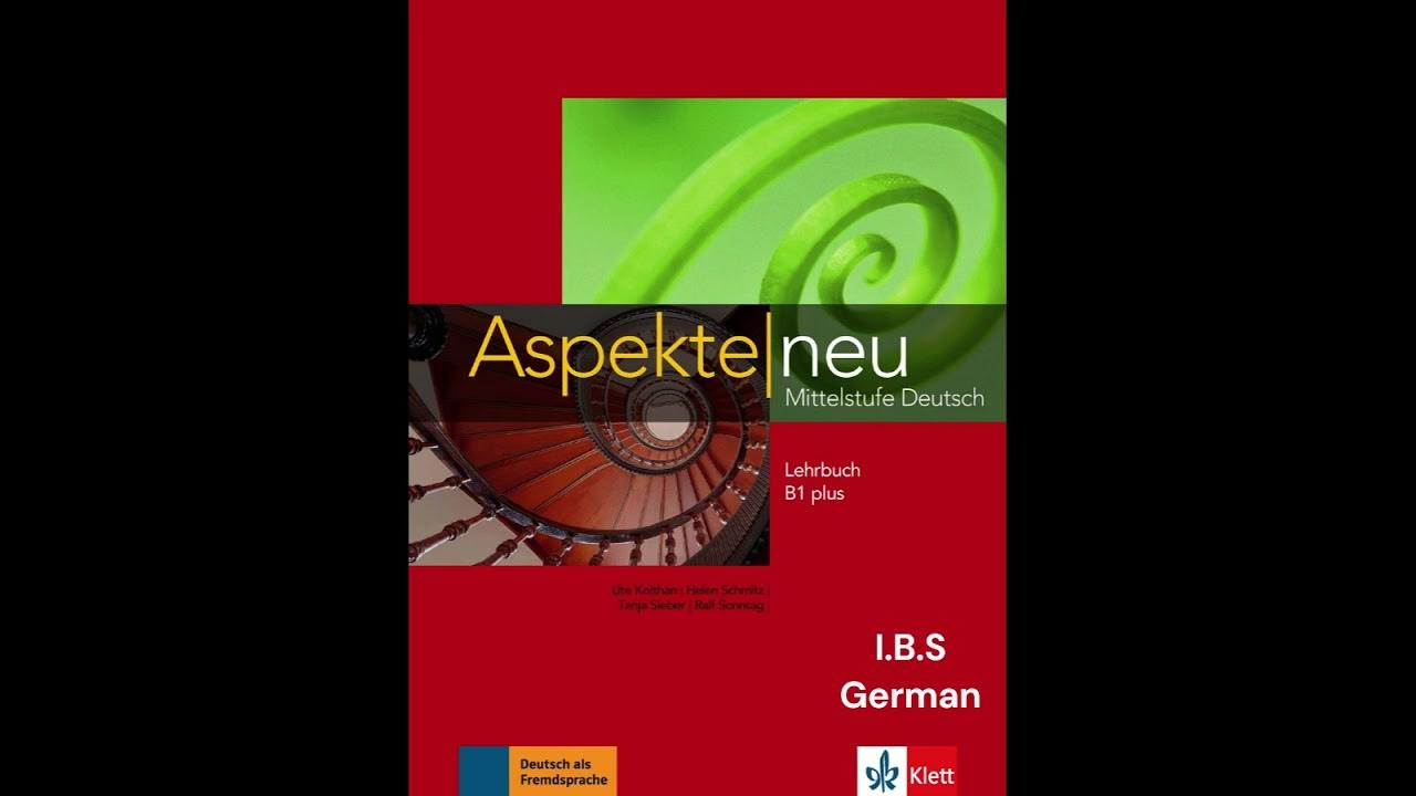 Aspekte Neue B1+ Kapitel 1 Lehrbuch Horen - YouTube