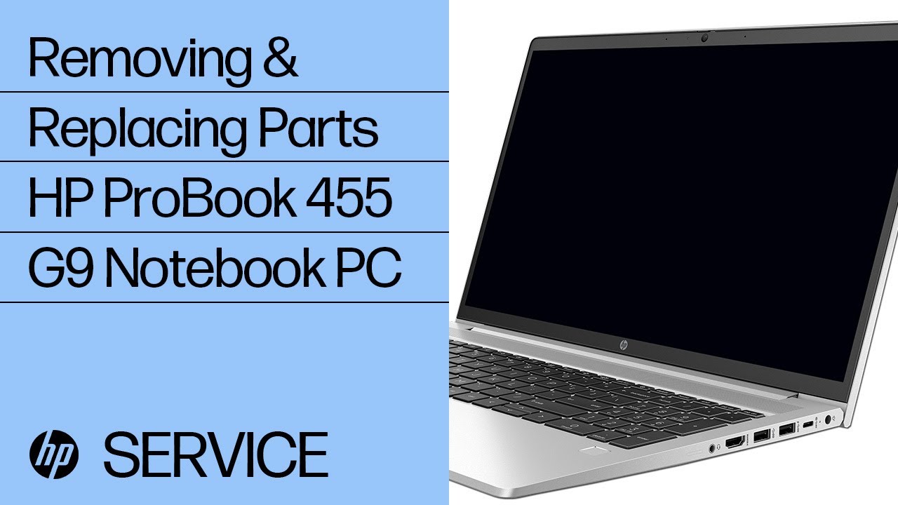 Removing & replacing parts for HP ProBook 455 G9 | HP Computer Service ...