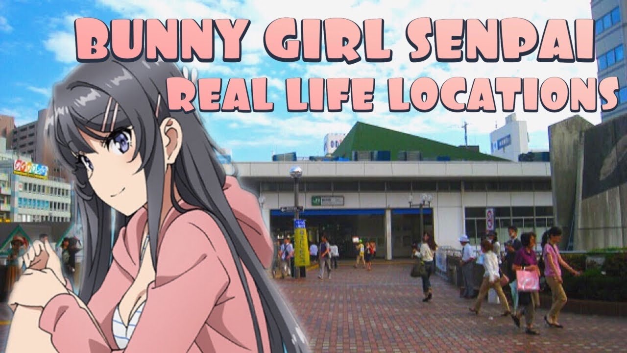 BUNNY GIRL SENPAI Places in REAL life | Seisyun Butayarou wa Bunny Girl ...