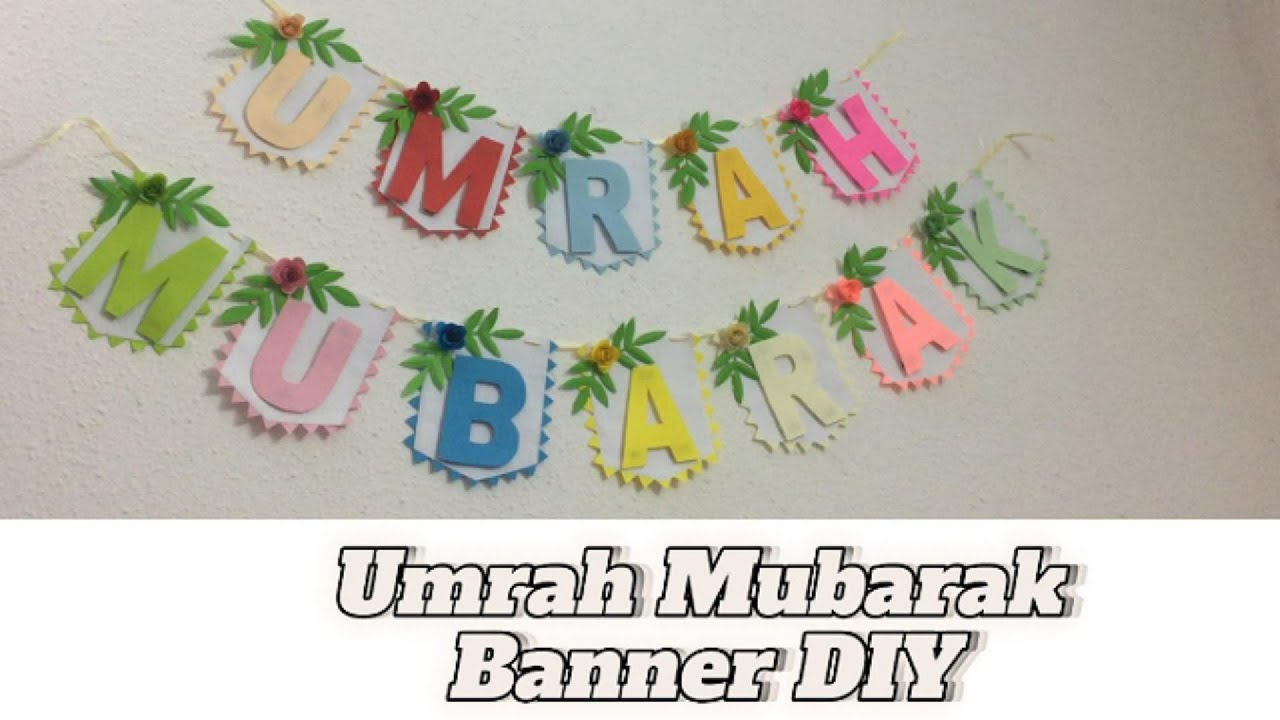 Umrah Mubarak Banner Simple & Easy DIY - YouTube