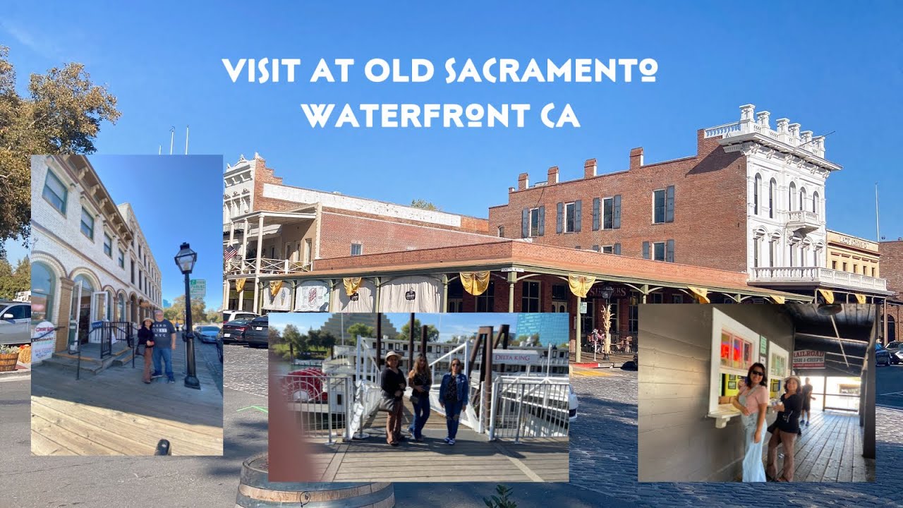 Visit at Old Sacramento Waterfront || Old Sacramento CA ...