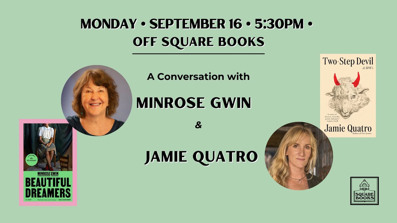 Minrose Gwin & Jamie Quatro for Beautiful Dreamers and Two-Step Devil ...