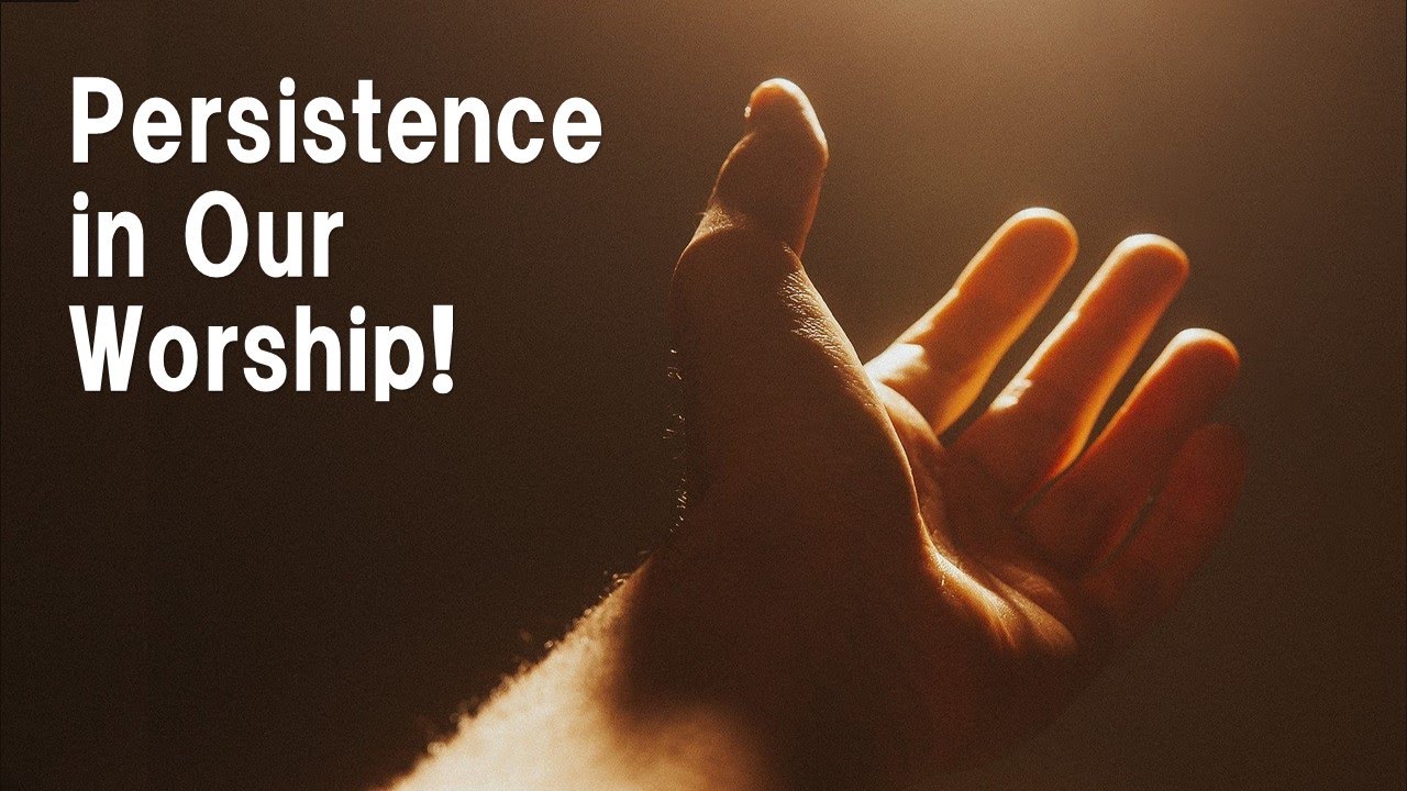 Persistence in Our Worship - Wednesday Bible Class May 06, 2020 - YouTube