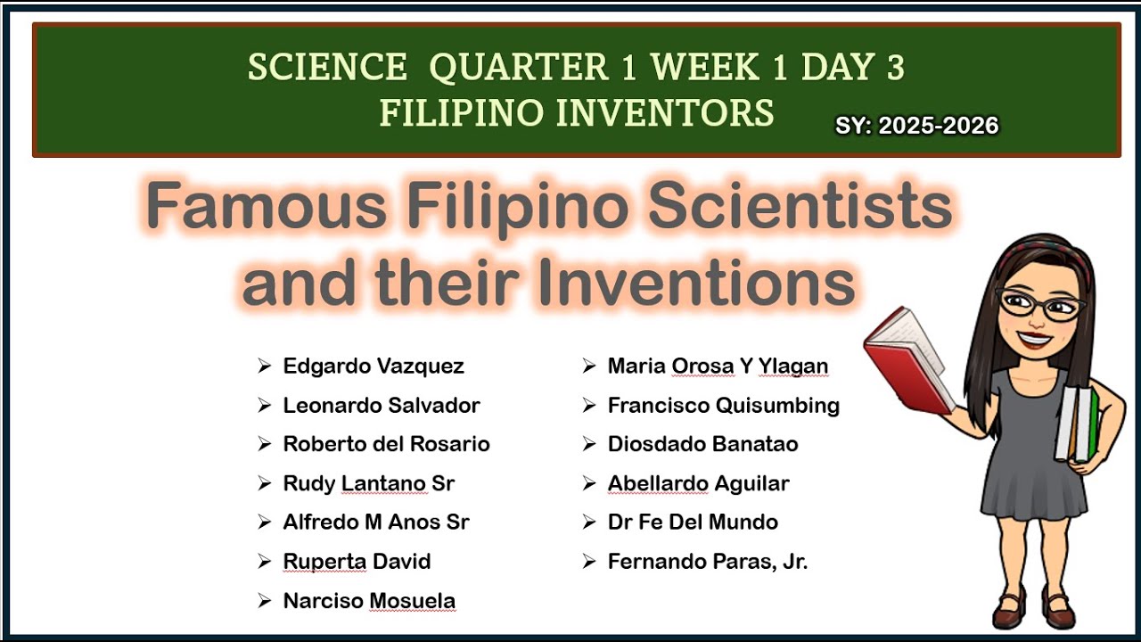 Famous Filipino Scientists and their Inventions |SCIENCE 4 | QAURTER 1 ...