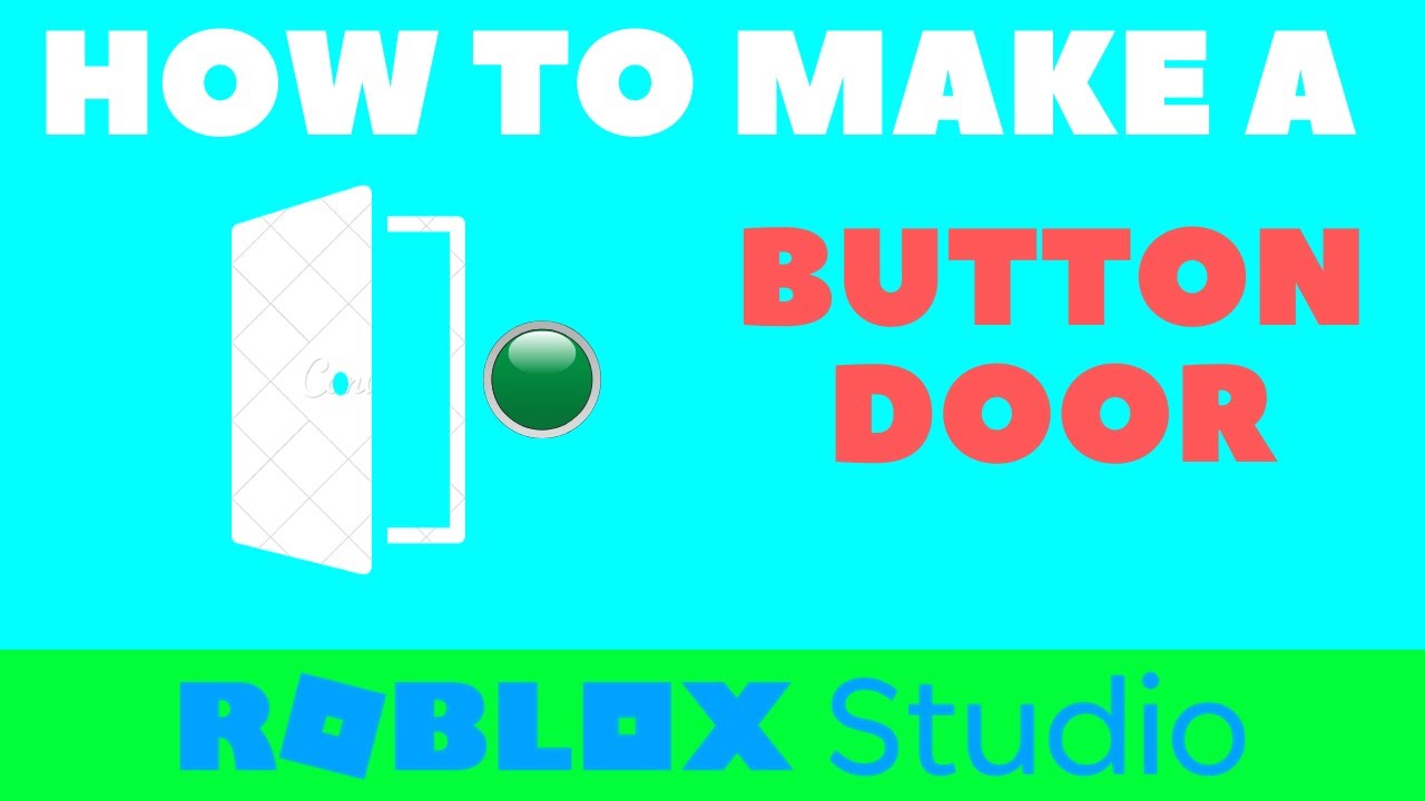 How to make a Button Door in Roblox Studio - YouTube