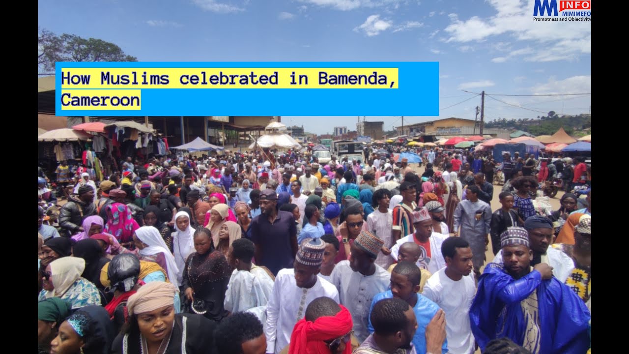 How Muslims celebrated in Bamenda, Cameroon - YouTube