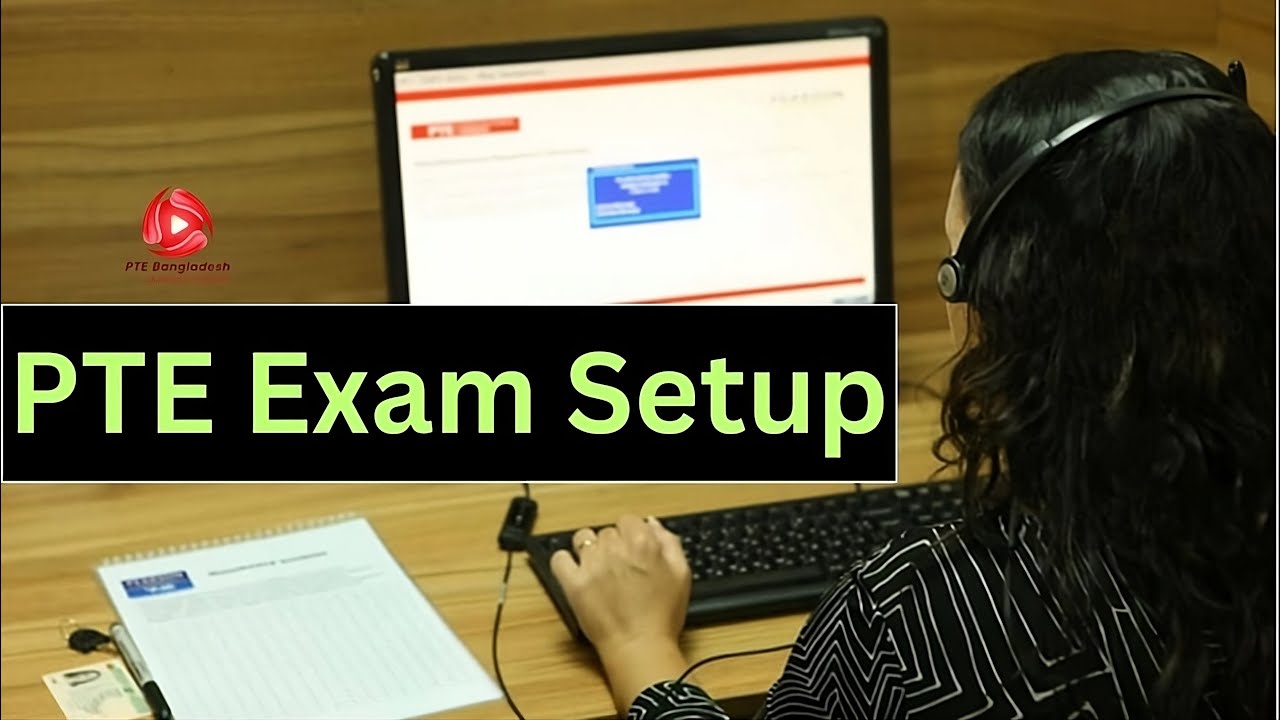 PTE এক্সাম এর Set Up কিভাবে হয় ? PTE Exam Technical Requirements। PTE ...