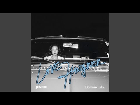 JENNIE & Dominic Fike 'Love Hangover' Official Audio