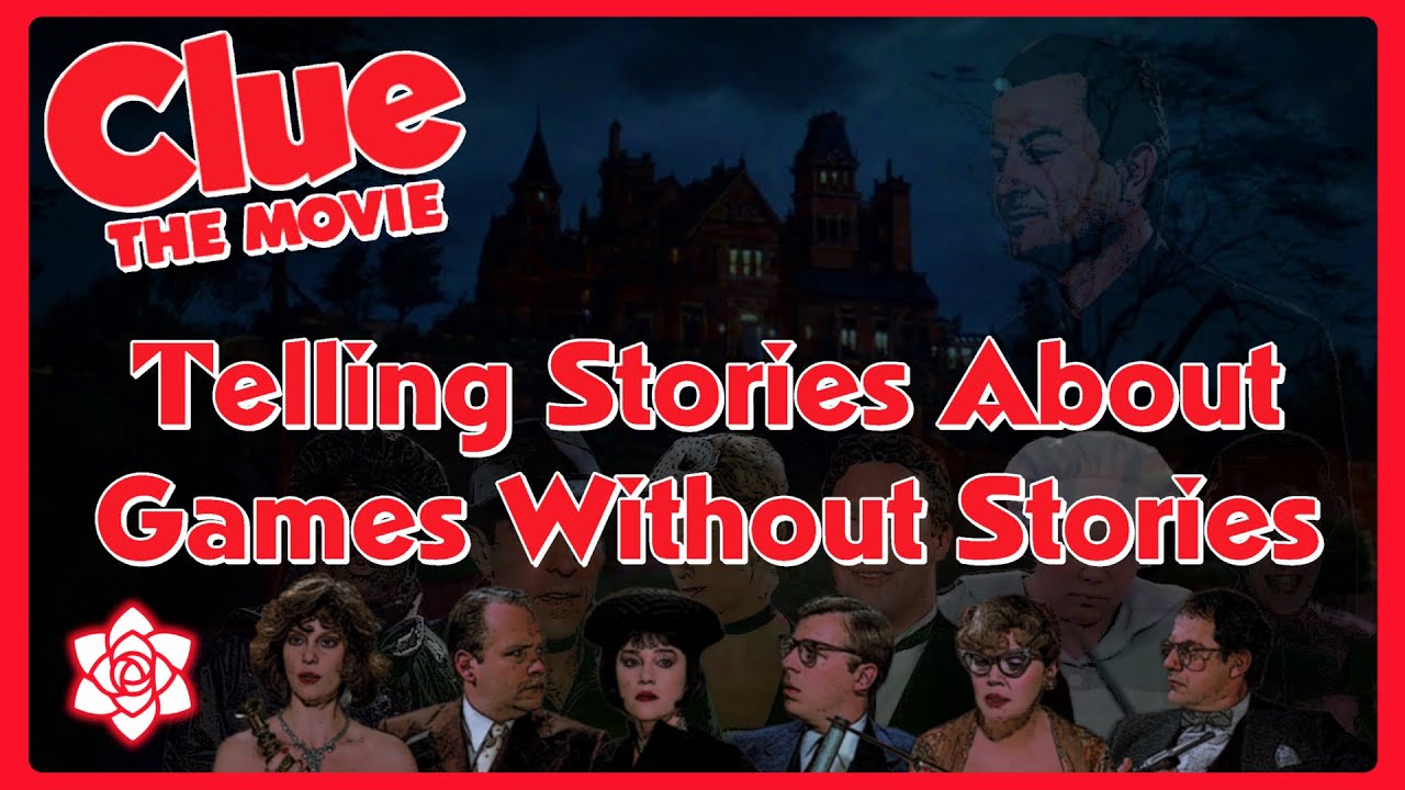 The Clue Movie & Telling Stories About Games Without Stories - YouTube
