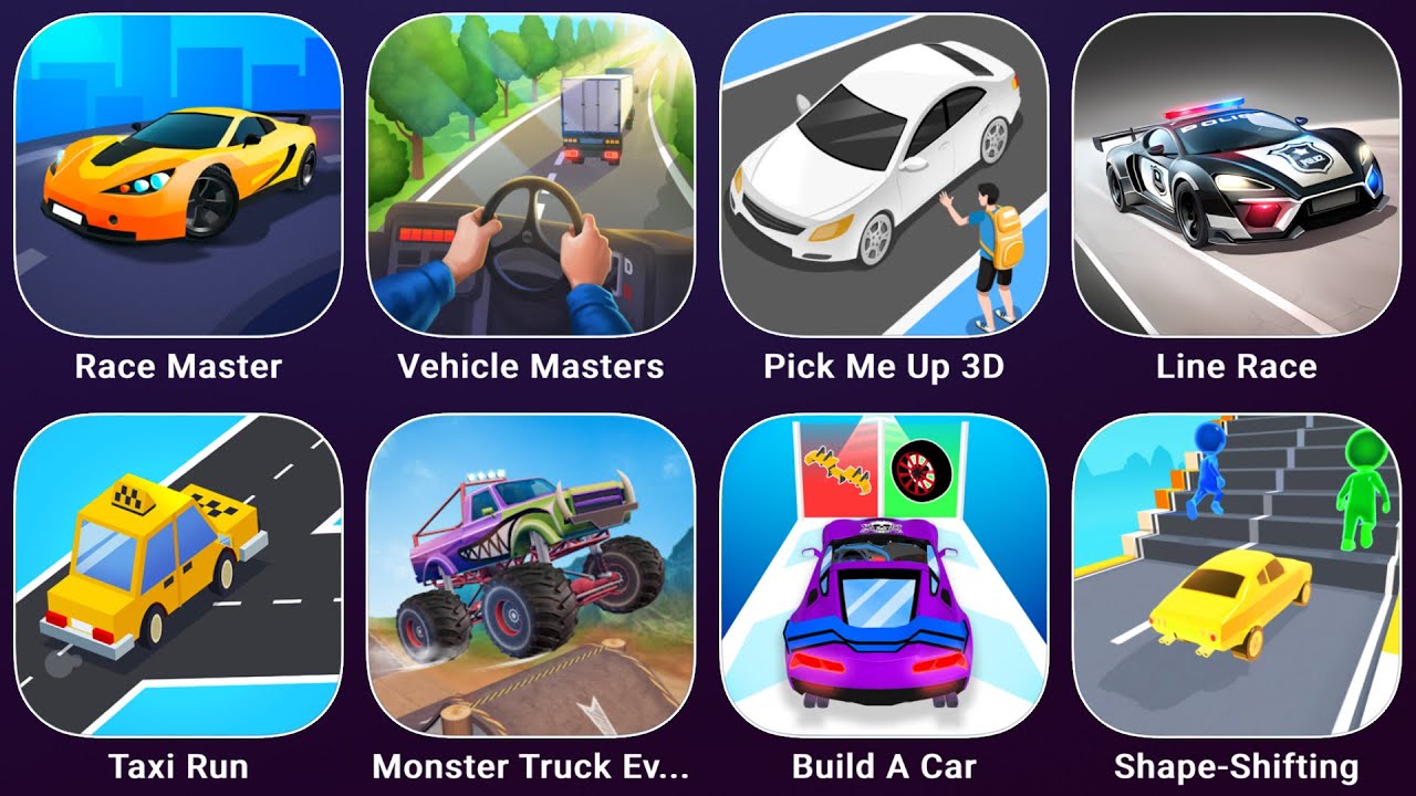 Race Master,Vehicle Masters,Pick Me Up 3D,Line Race,Taxi Run,Monster ...