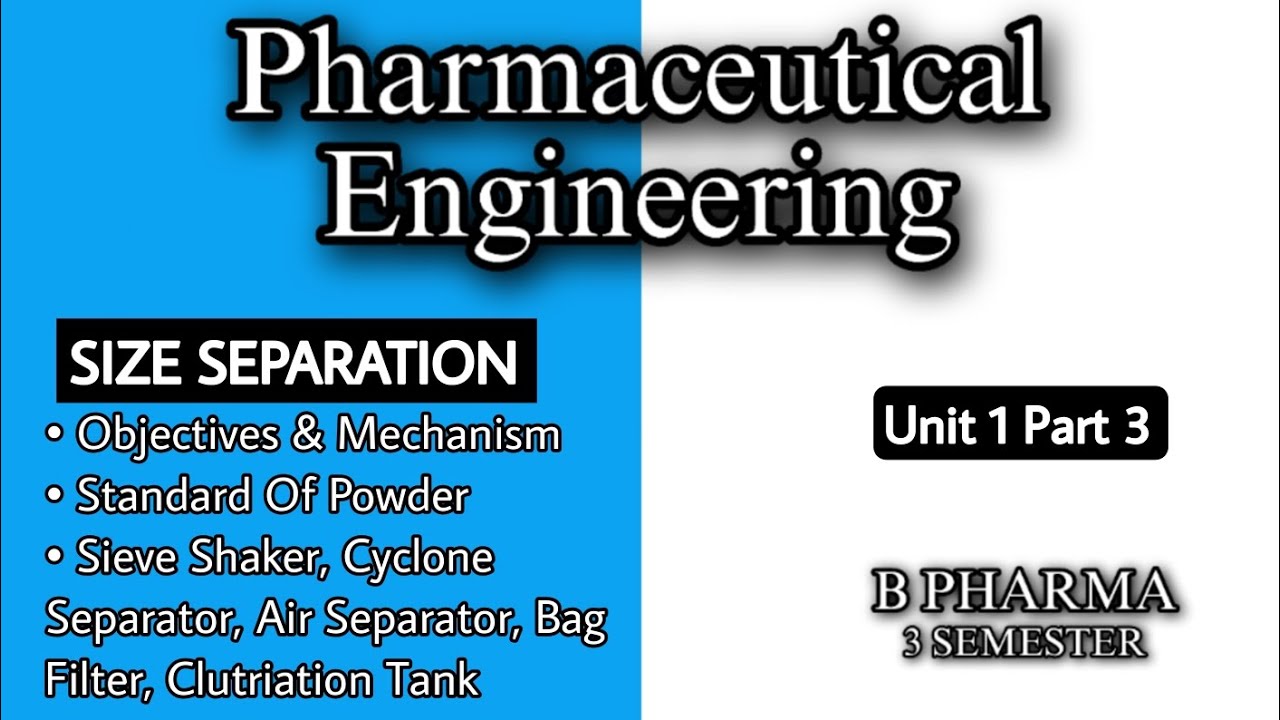 SIZE SEPARATION (COMPLETE) | MECHANISM | EQUIPMENT | PHARMACEUTICAL ...