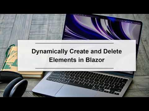 Dynamically Create and Delete Elements in Blazor - YouTube