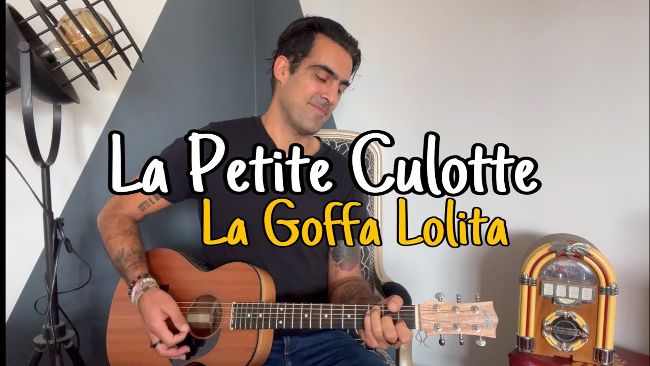 La Goffa Lolita: LA PETITE CULOTTE - Julien Sordetto - YouTube