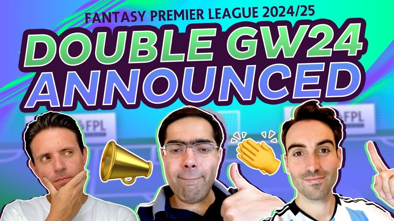 DOUBLE GAMEWEEK 24 ANNOUNCED | TRANSFER PLANS GW 21 | FANTASY PREMIER ...
